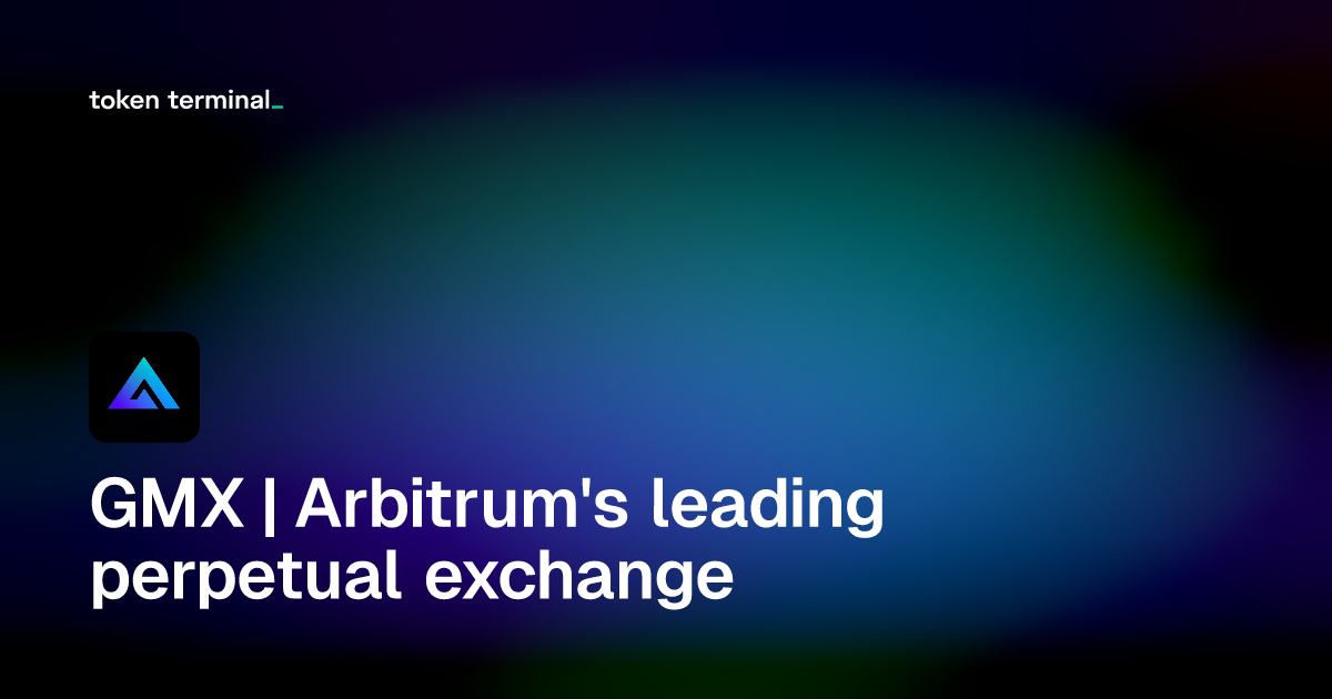 Dashboard - GMX | Arbitrum's leading perpetual exchange | Token Terminal