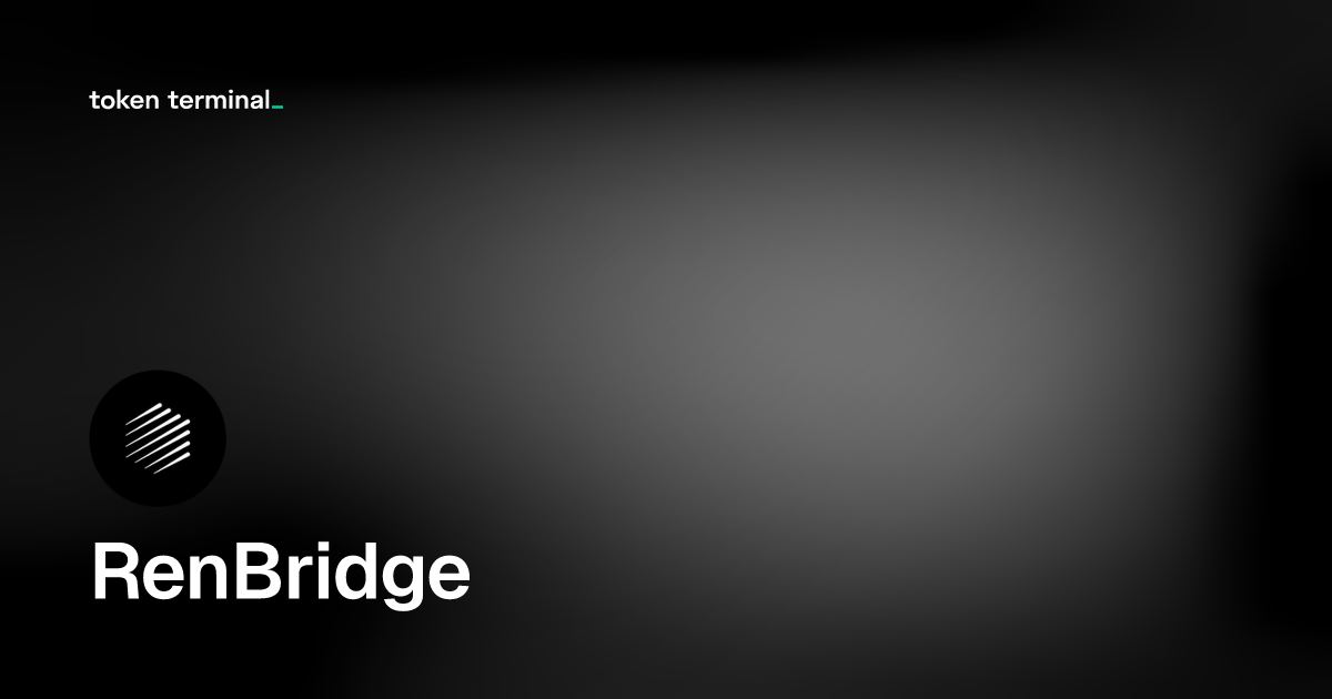 Dashboard - RenBridge | Token Terminal