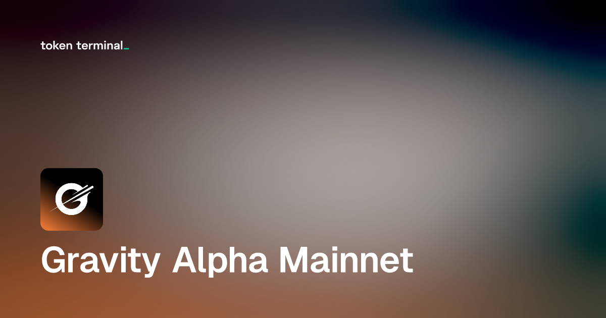 Dashboard - Gravity Alpha Mainnet | Token Terminal