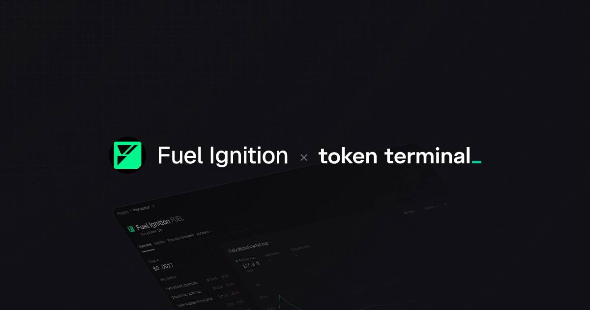 Fuel Ignition overview | Token Terminal